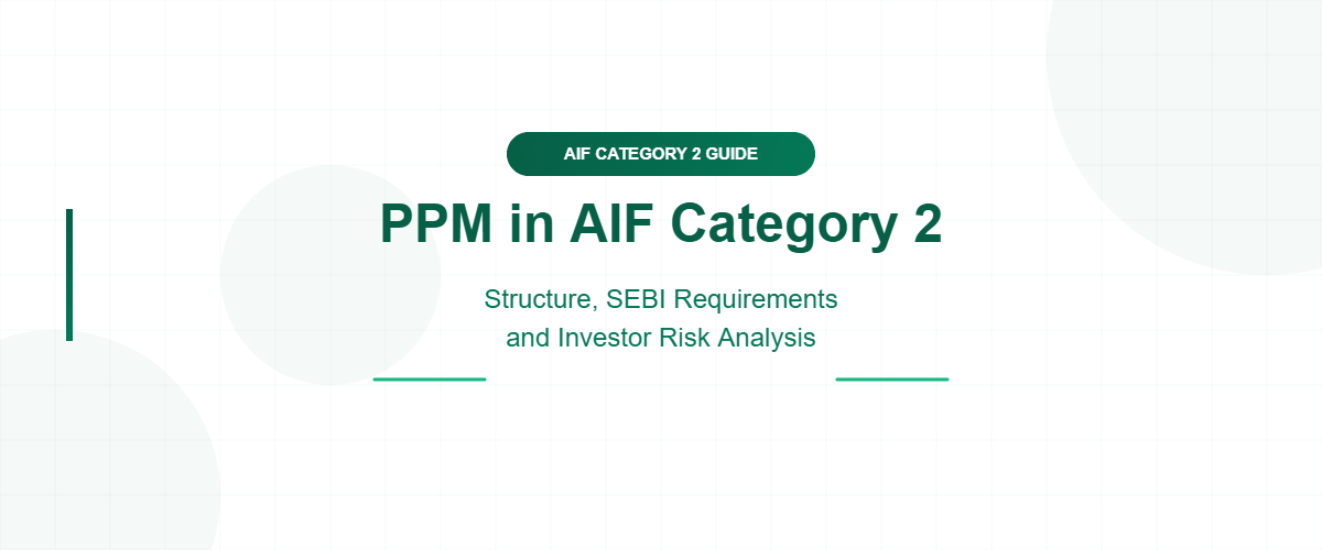 PPM in AIF Category 2: SEBI Rules and Structure